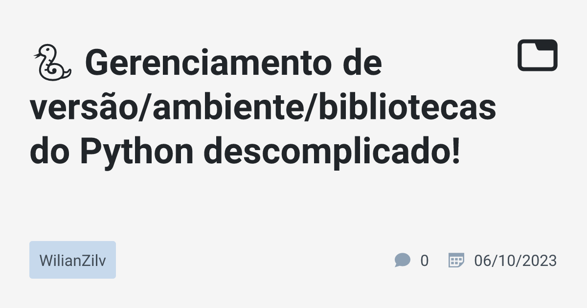 🐍 Gerenciamento de versão/ambiente/bibliotecas do Python descomplicado ...