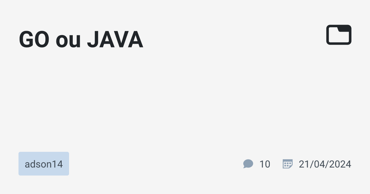 GO ou JAVA · adson14 · TabNews