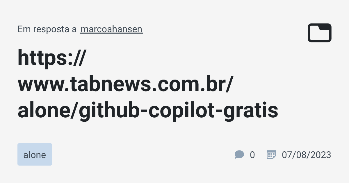 https://www.tabnews.com.br/alone/github-copilot-gratis · alone · TabNews