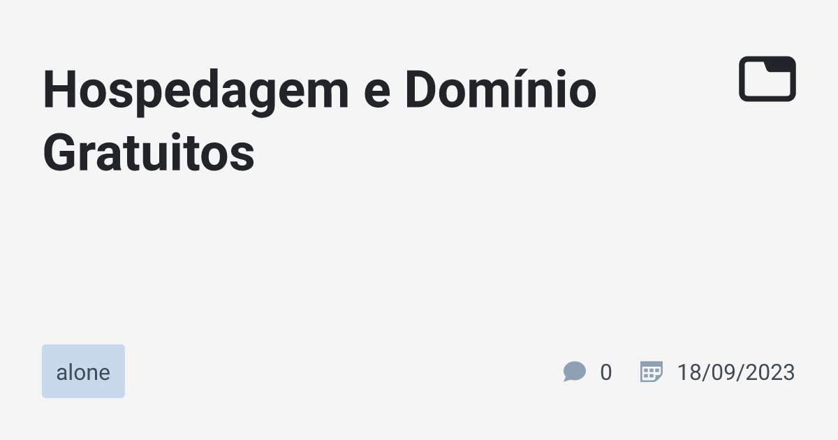 Hospedagem e Domínio Gratuitos · alone · TabNews