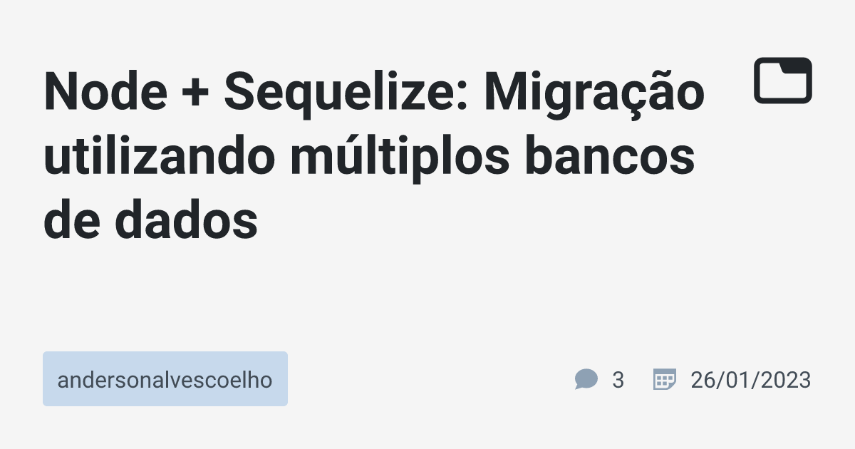 Node + Sequelize: Migração utilizando múltiplos bancos de dados ...