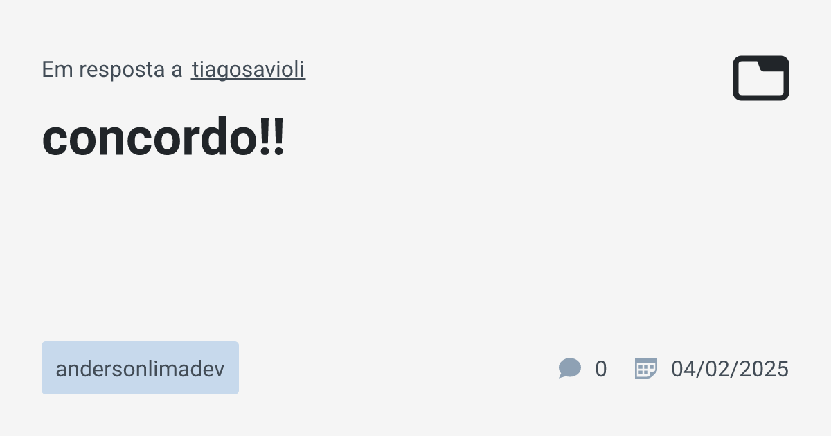 concordo!! · andersonlimadev · TabNews
