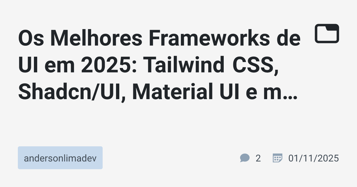 Os Melhores Frameworks de UI em 2025: Tailwind CSS, Shadcn/UI, Material ...