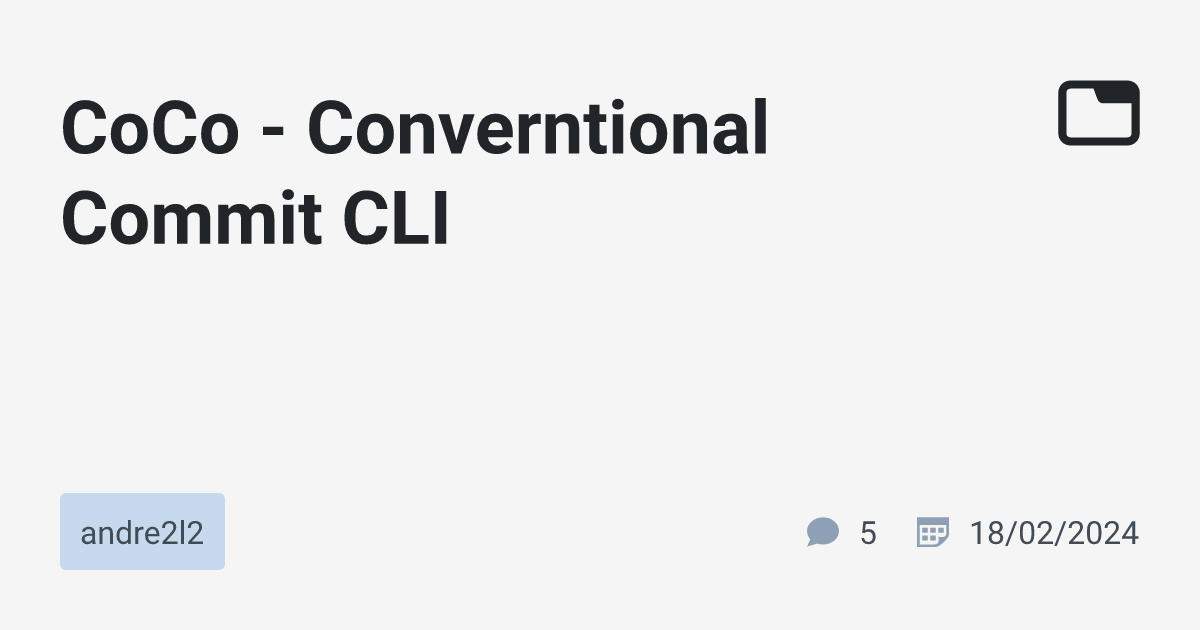 CoCo - Converntional Commit CLI · andre2l2 · TabNews