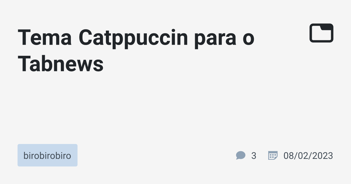 Tema Catppuccin para o Tabnews · birobirobiro · TabNews