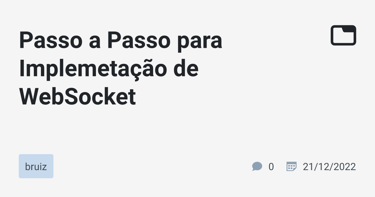 Passo a Passo para Implemetação de WebSocket · bruiz · TabNews