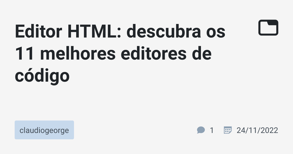 Editor HTML: descubra os 11 melhores editores de código · claudiogeorge ... Editor HTML: descubra os 11 melhores editores de código · claudiogeorge ...