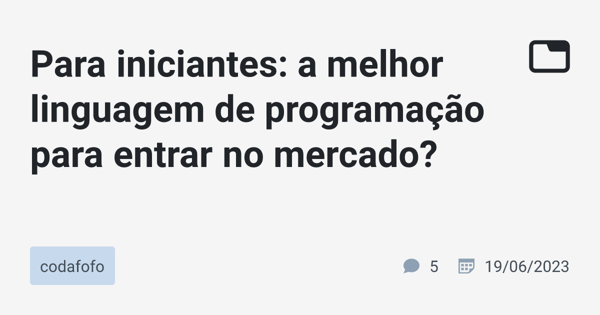 Para iniciantes: a melhor linguagem de programação para entrar no ...