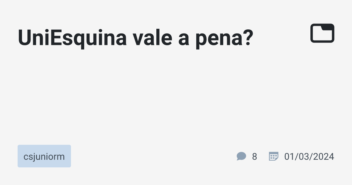 Uniesquina Vale A Pena Csjuniorm Tabnews