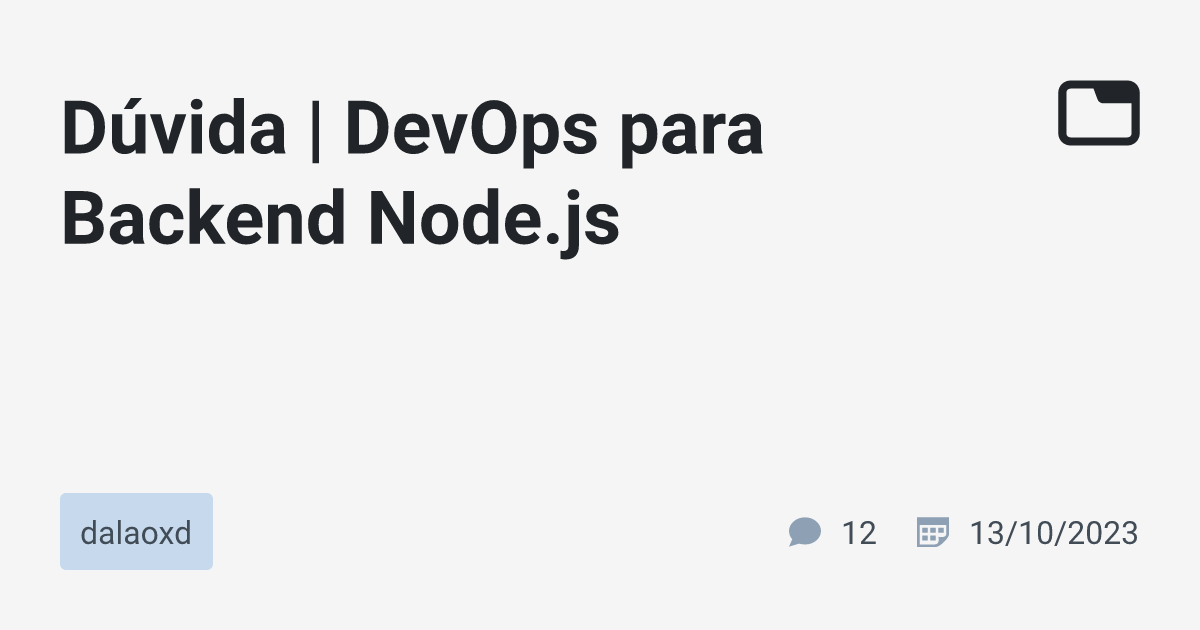 Dúvida | DevOps para Backend Node.js · dalaoxd · TabNews