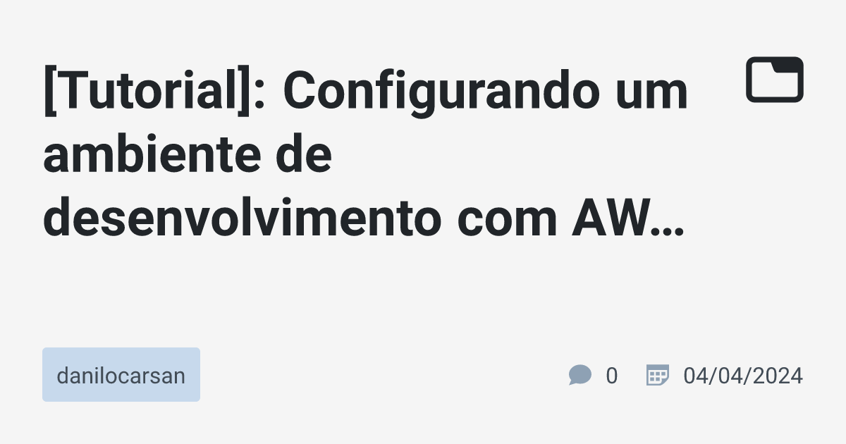 Tutorial Configurando Um Ambiente De Desenvolvimento Com Aws Cloud9 Aws Code Commit