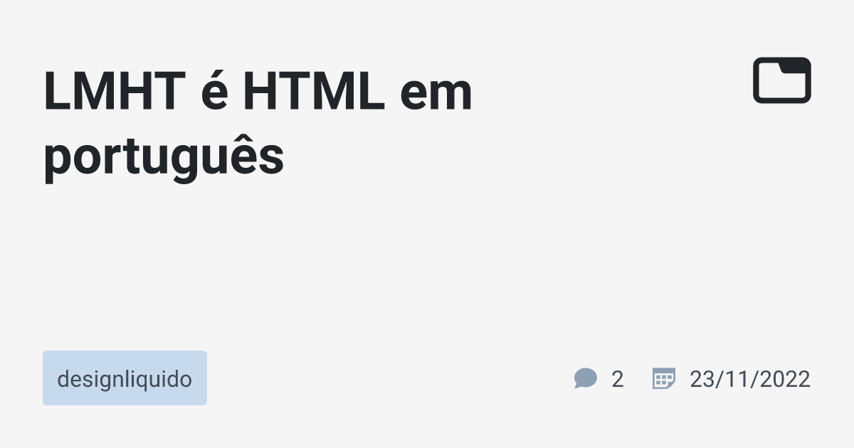 LMHT é HTML em português · designliquido · TabNews