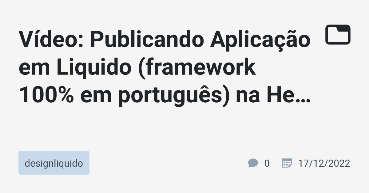 Vídeo: Publicando Aplicação em Liquido (framework 100% em português) na ...