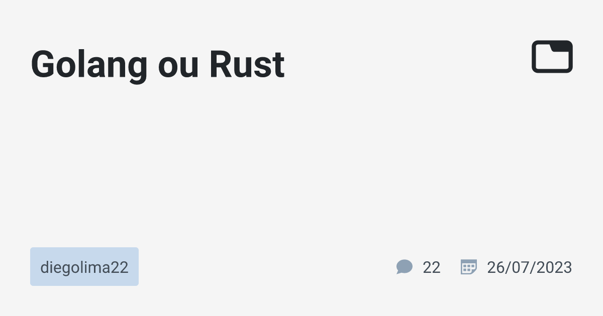 Golang ou Rust · diegolima22 · TabNews