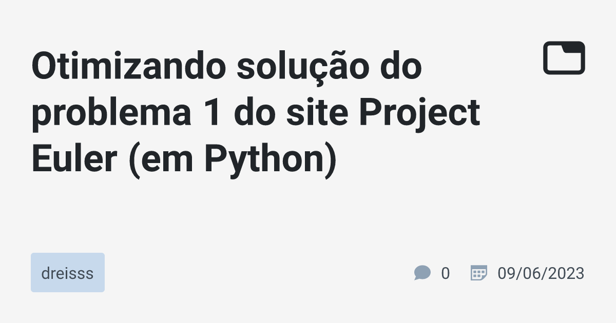 Otimizando solução do problema 1 do site Project Euler (em Python ...