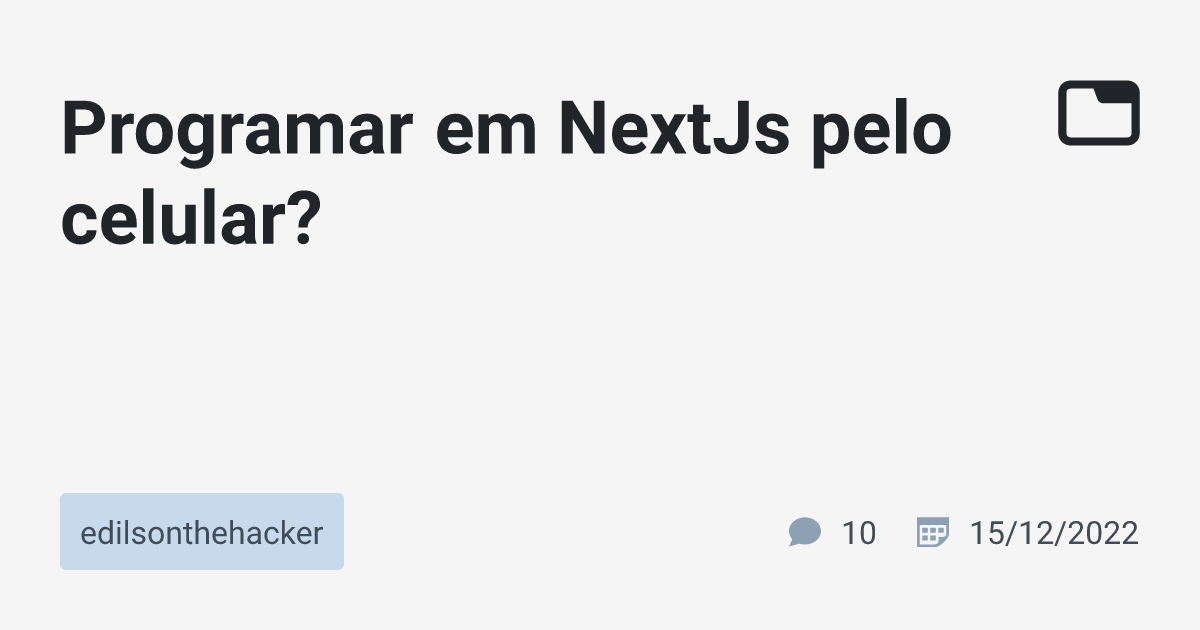 Programar em NextJs pelo celular? · edilsonthehacker · TabNews Programar em NextJs pelo celular? · edilsonthehacker · TabNews