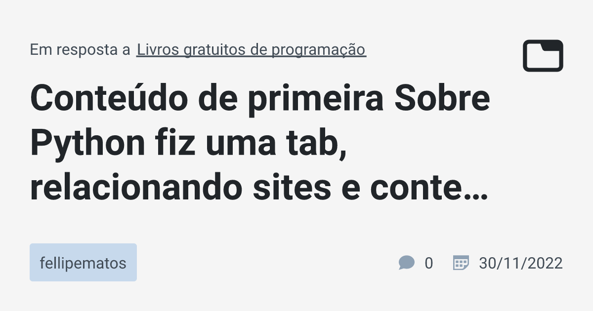 Conteúdo de primeira Sobre Python fiz uma tab, relacionando sites e ...