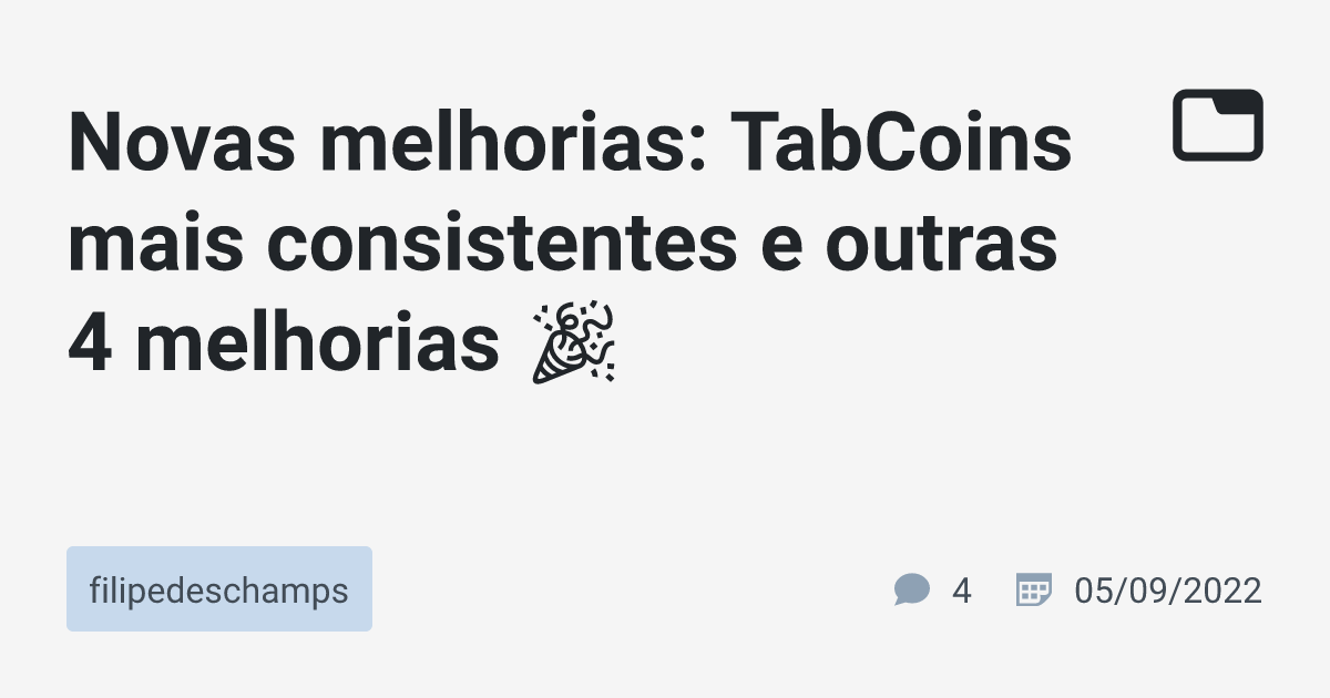 Novas melhorias: TabCoins mais consistentes e outras 4 melhorias 🎉 ...