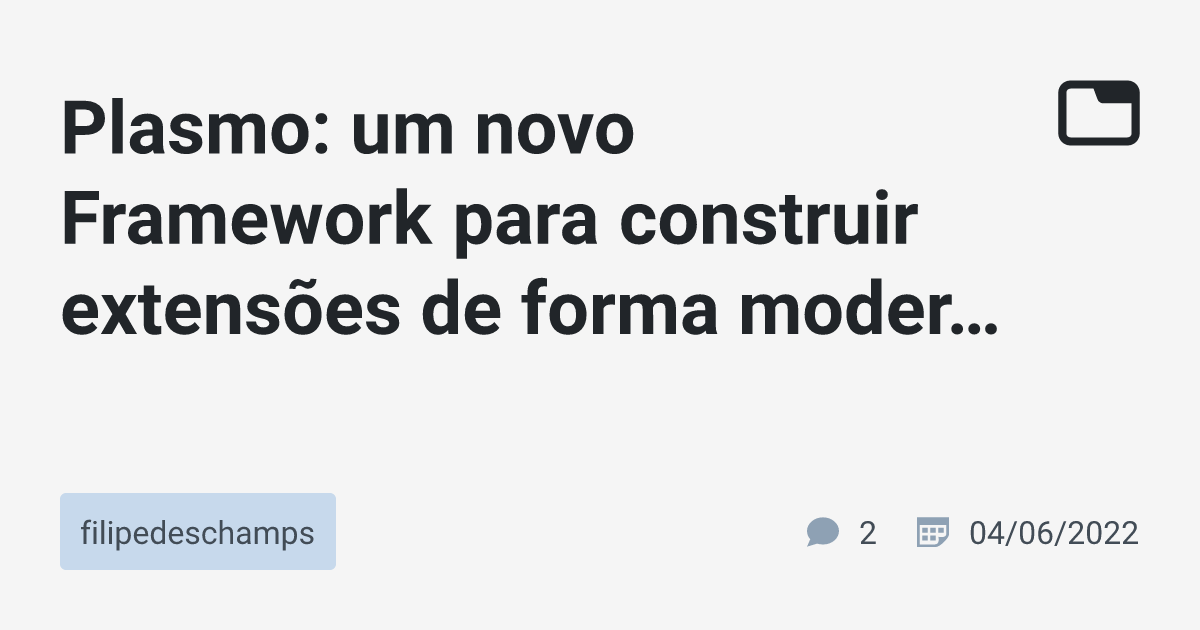 Plasmo: um novo Framework para construir extensões de forma moderna e cross-browser ...