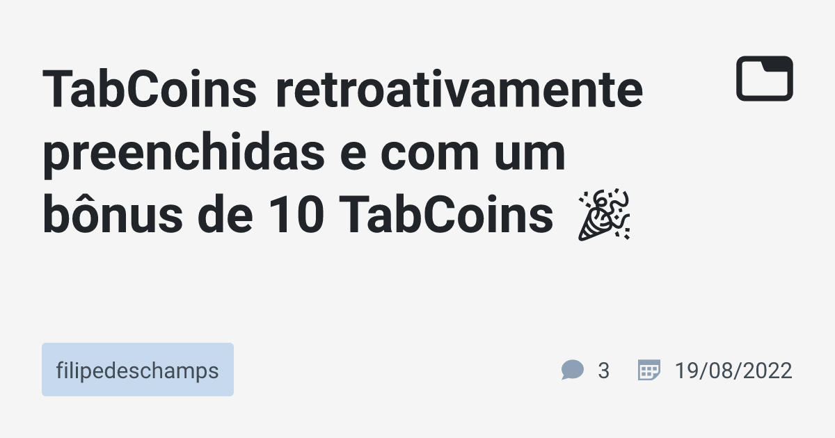 TabCoins retroativamente preenchidas e com um bônus de 10 TabCoins 🎉 ...