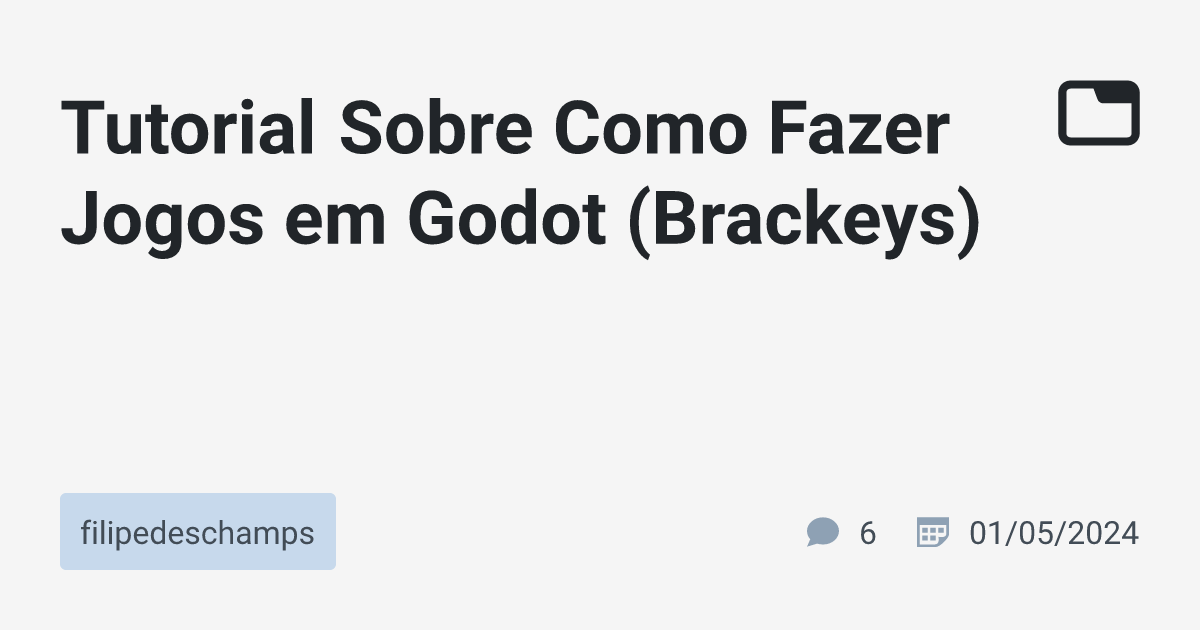 Tutorial Sobre Como Fazer Jogos em Godot (Brackeys) · filipedeschamps ...