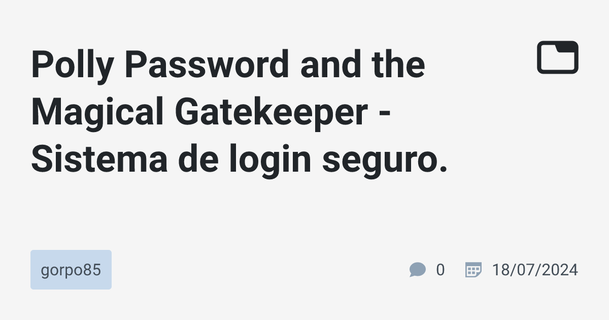 Polly Password and the Magical Gatekeeper - Sistema de login seguro ...