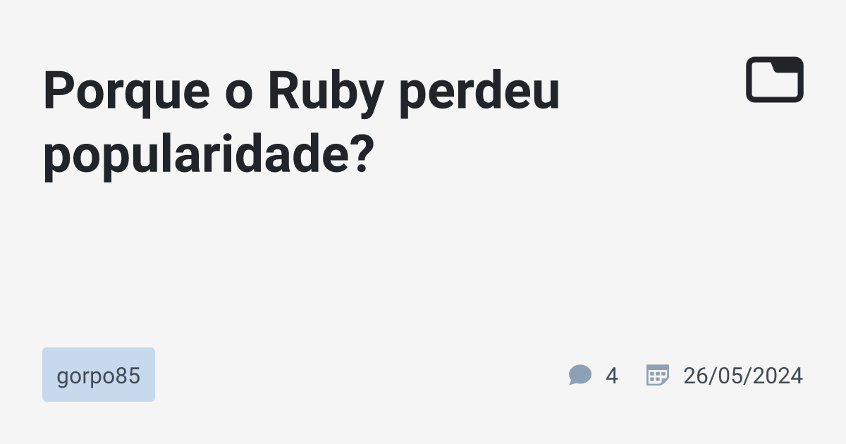 Porque o Ruby perdeu popularidade? · gorpo85 · TabNews