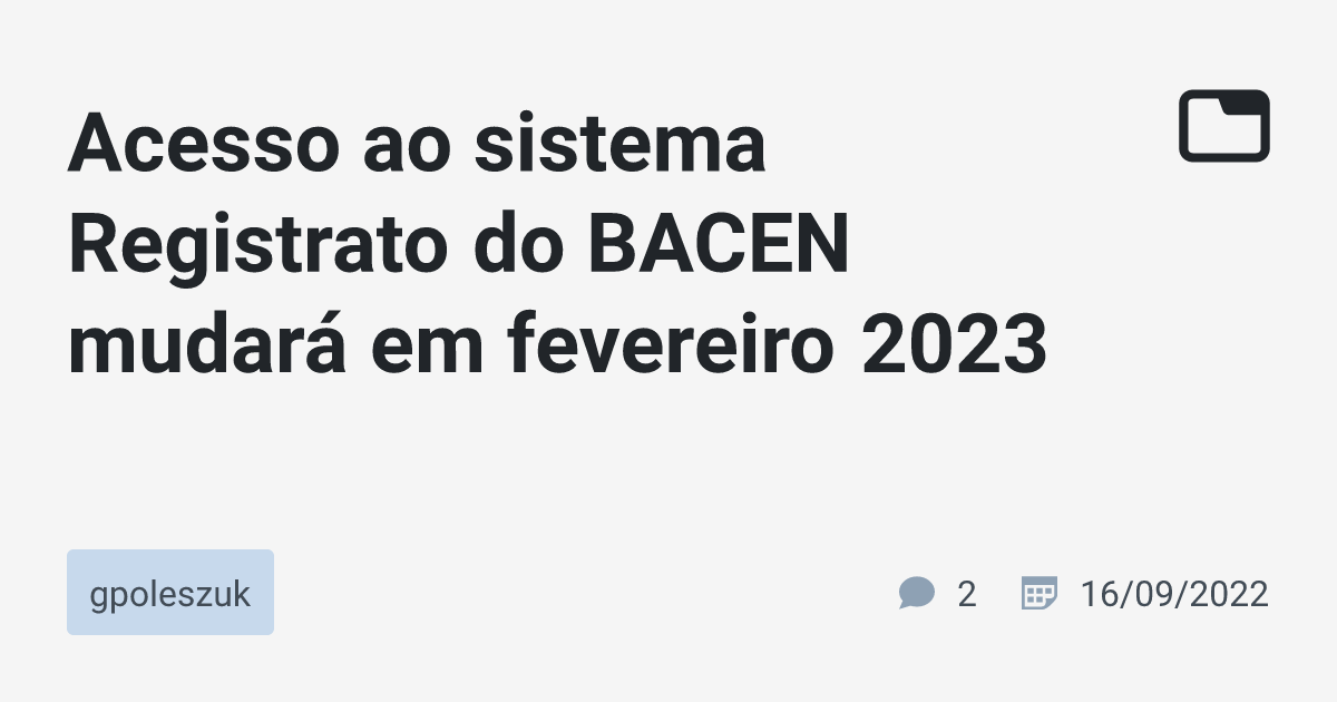 Acesso ao sistema Registrato do BACEN mudará em fevereiro 2023 ...