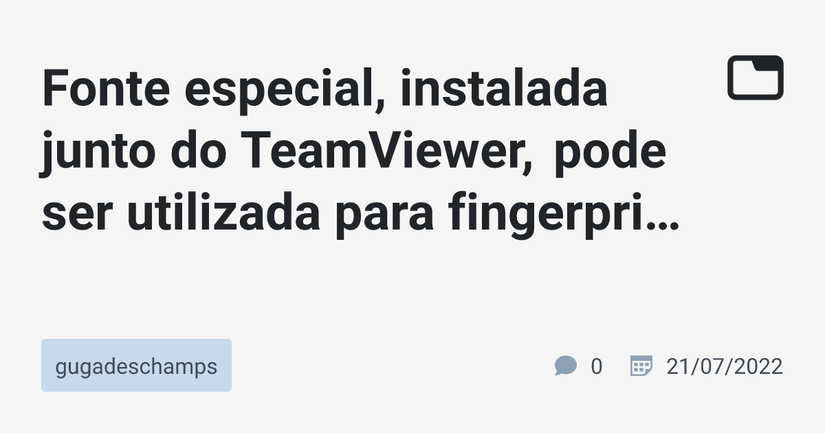 Fonte especial, instalada junto do TeamViewer, pode ser utilizada para ...