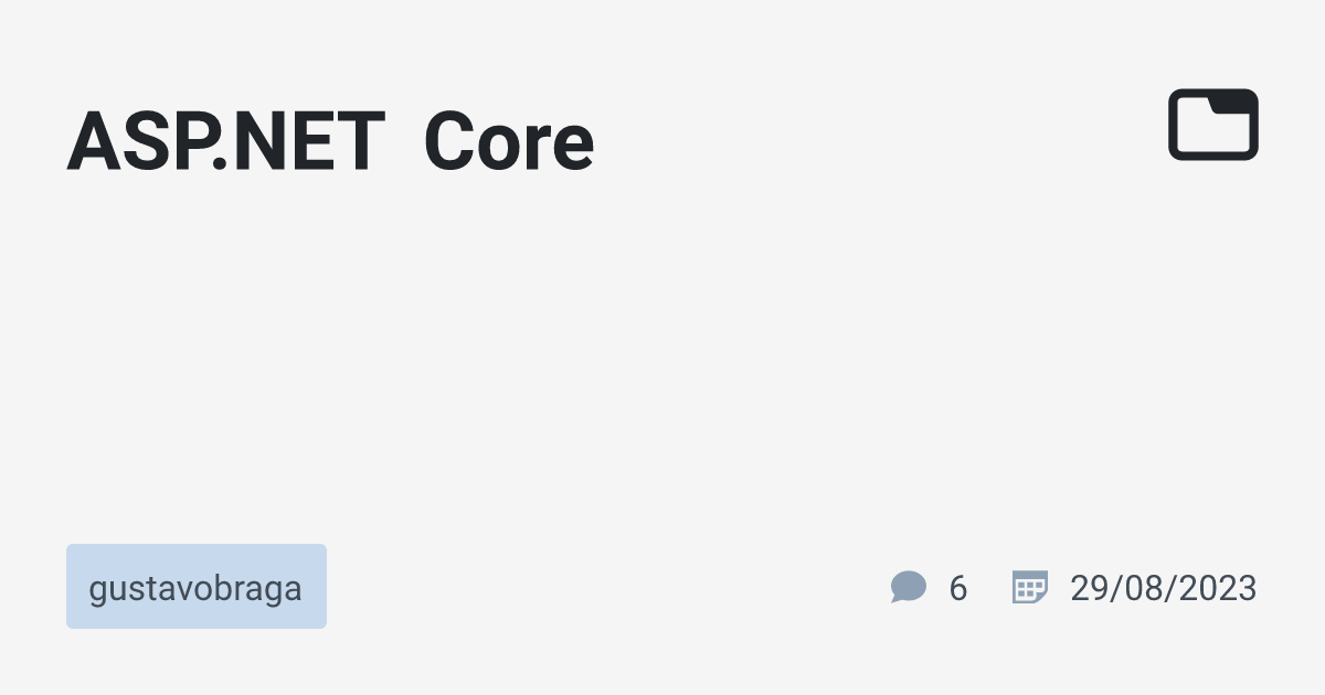 ASP.NET Core · gustavobraga · TabNews