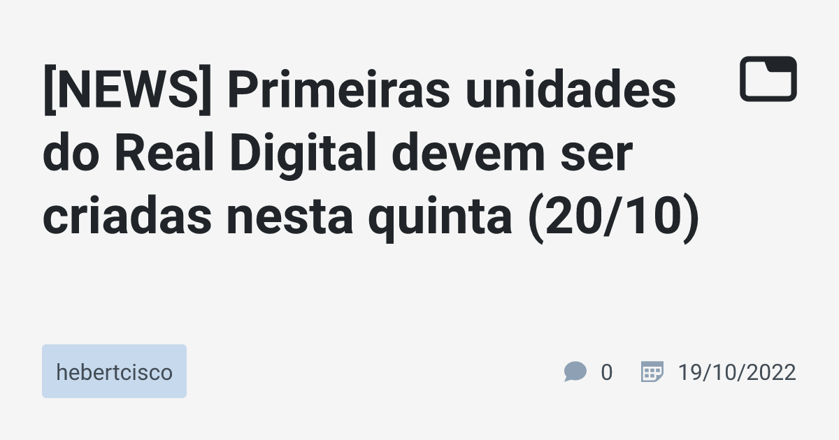 [NEWS] Primeiras unidades do Real Digital devem ser criadas nesta ...