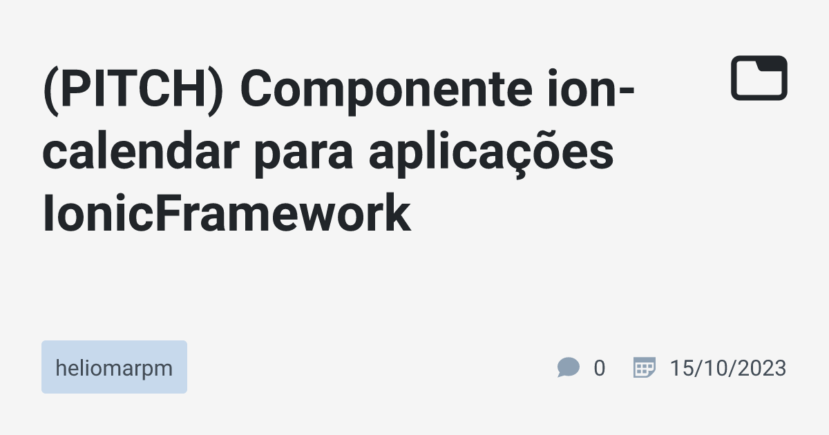(PITCH) Componente ion-calendar para aplicações IonicFramework ...