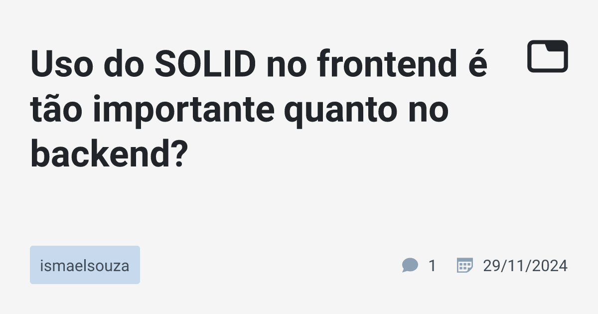 Uso do SOLID no frontend é tão importante quanto no backend ...