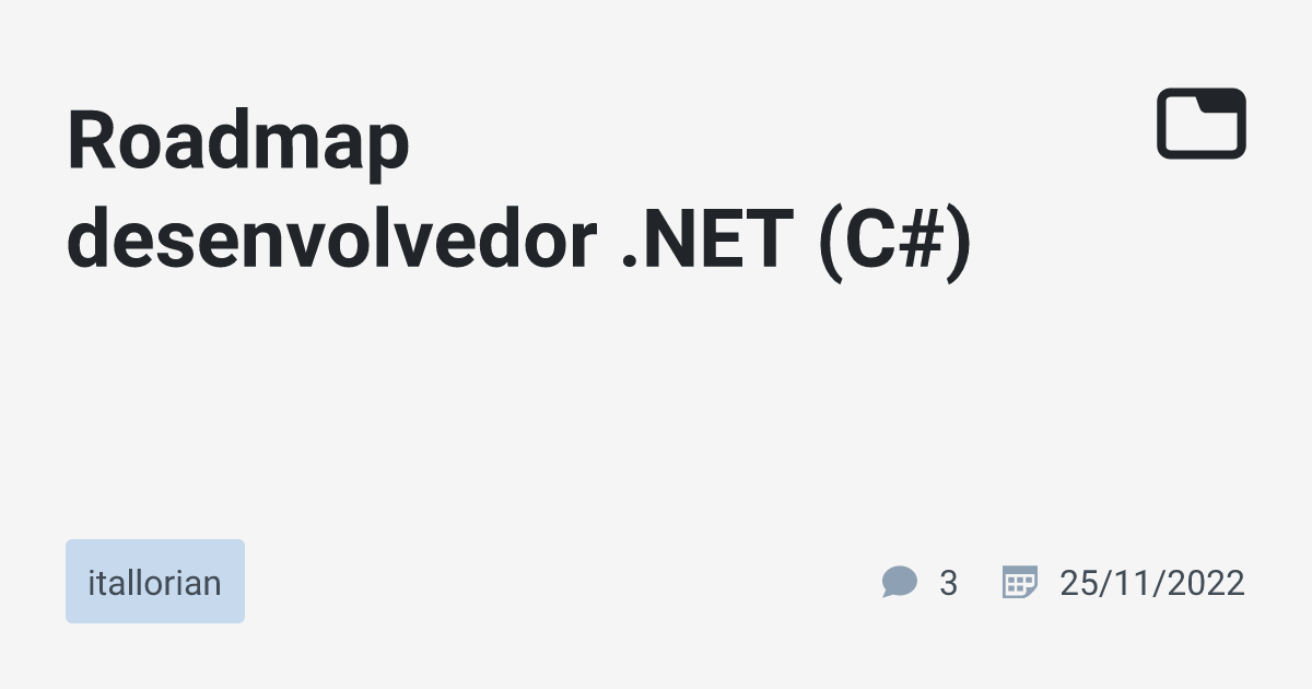 Roadmap desenvolvedor .NET (C#) · itallorian · TabNews Roadmap desenvolvedor .NET (C#) · itallorian · TabNews
