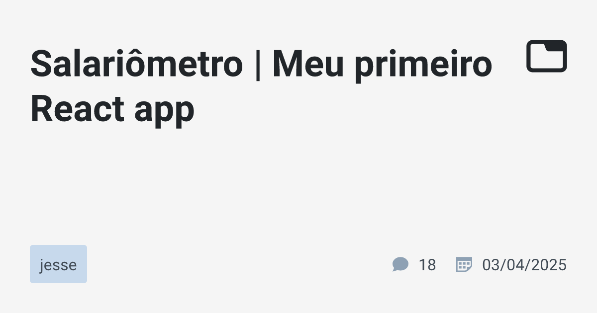 Salariômetro | Meu primeiro React app · jesse · TabNews