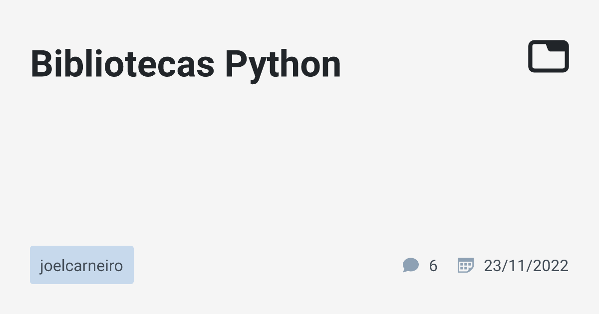 Bibliotecas Python · joelcarneiro · TabNews Bibliotecas Python · joelcarneiro · TabNews