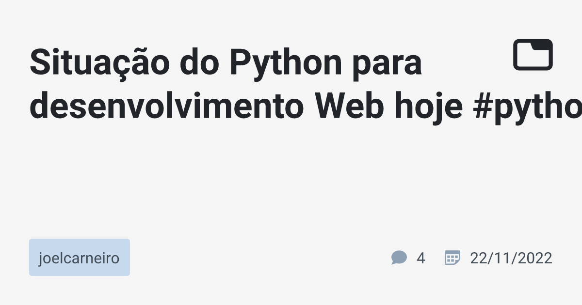 Situação do Python para desenvolvimento Web hoje #python #web ...
