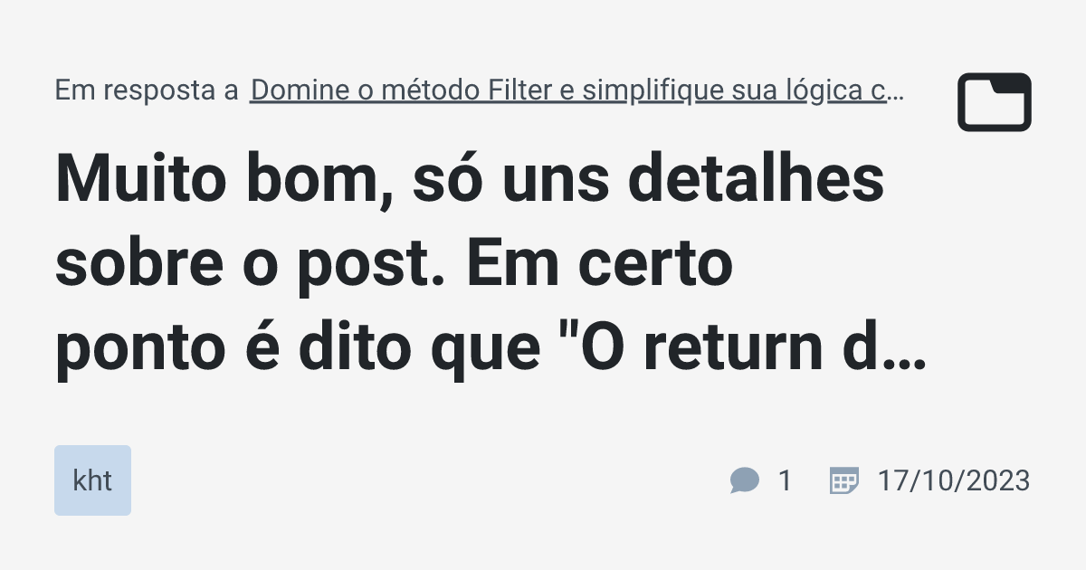 Muito bom, só uns detalhes sobre o post. Em certo ponto é dito que "O ...