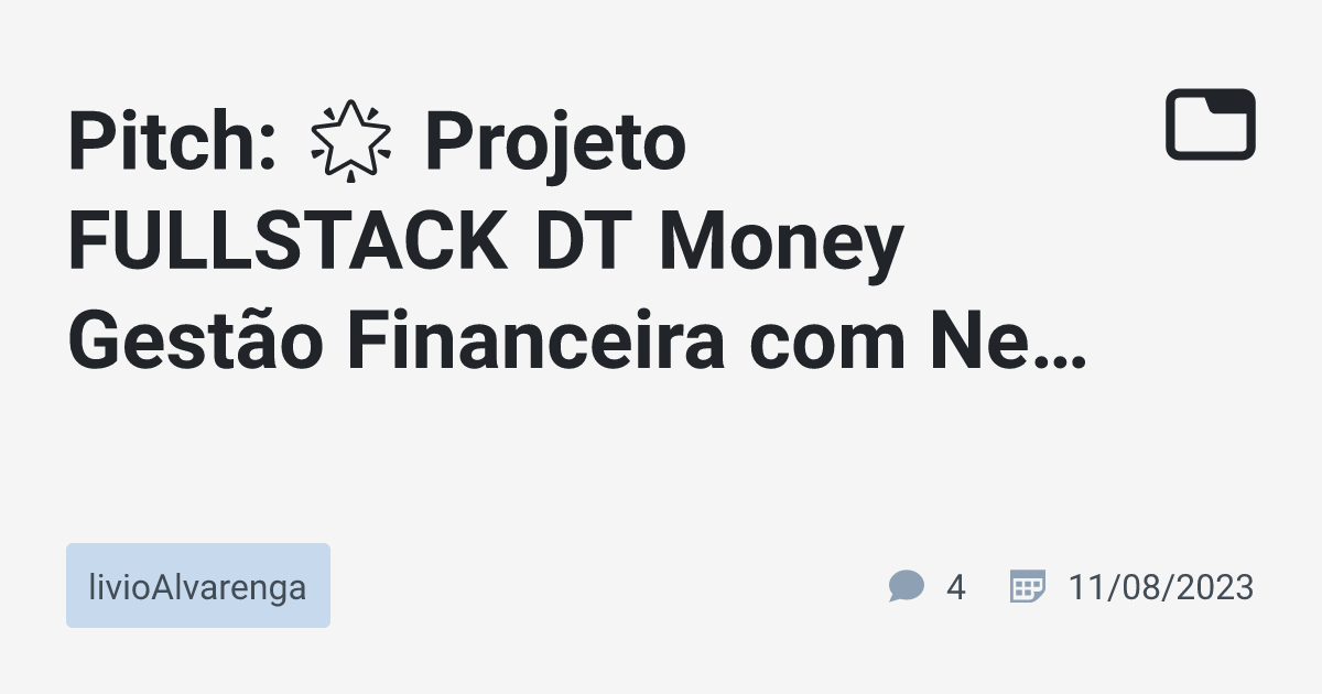 Pitch: 🌟 Projeto FULLSTACK DT Money Gestão Financeira com Nextjs 13 App ... Pitch: 🌟 Projeto FULLSTACK DT Money Gestão Financeira com Nextjs 13 App ...