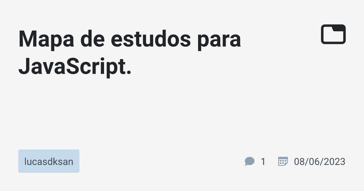 Mapa de estudos para JavaScript. · lucasdksan · TabNews