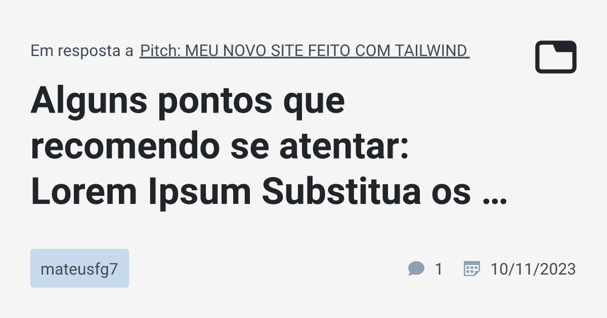 Alguns pontos que recomendo se atentar: Lorem Ipsum Substitua os Lorem Ipsum por · mateusfg7 ...