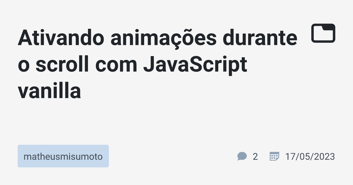Ativando animações durante o scroll com JavaScript vanilla ...
