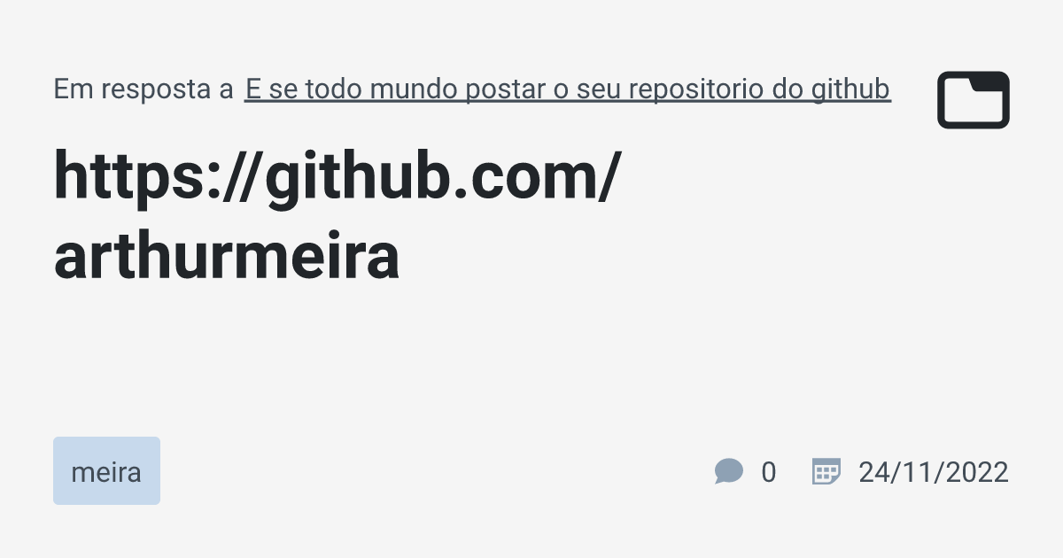 https://github.com/arthurmeira · meira · TabNews