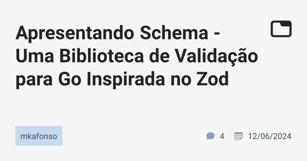 Apresentando Schema - Uma Biblioteca de Validação para Go Inspirada no ...