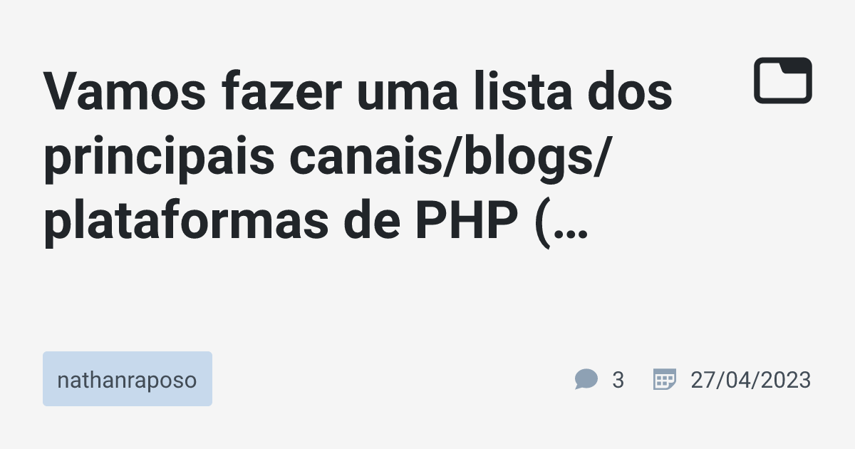 Vamos fazer uma lista dos principais canais/blogs/plataformas de PHP (Laravel) que temos hoje ...