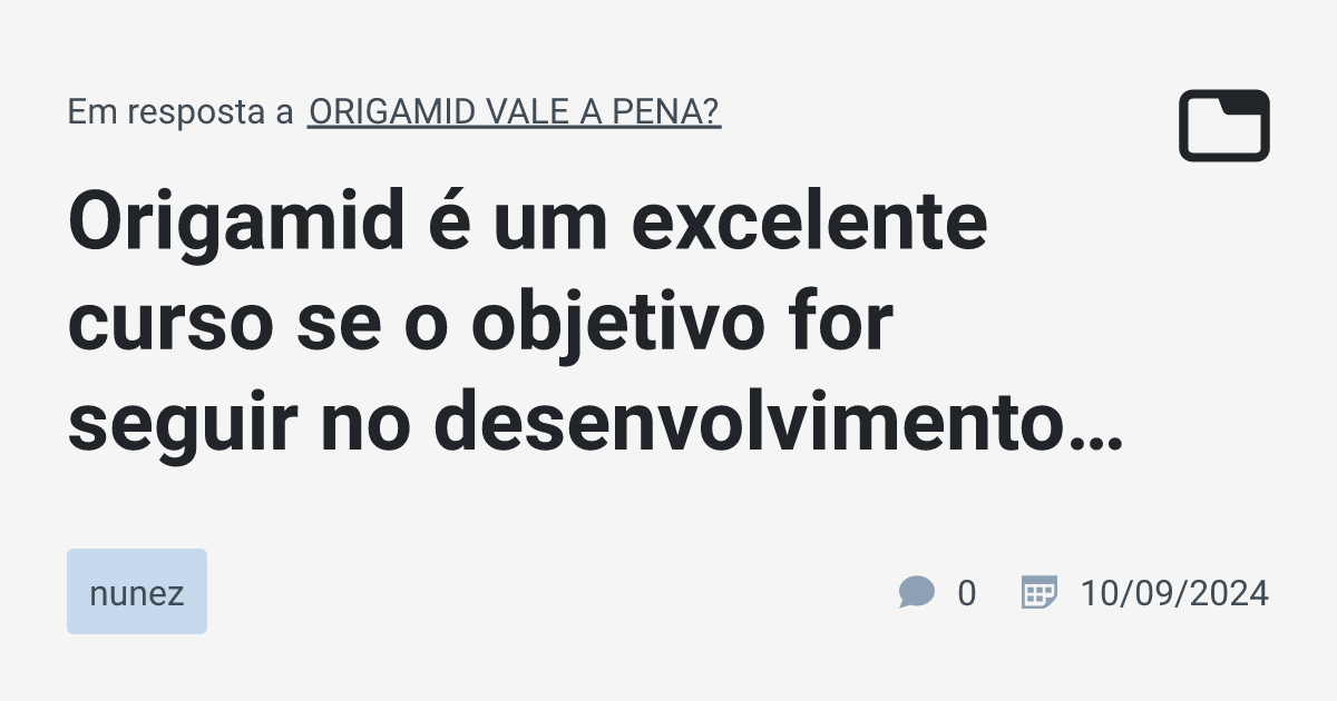 Origamid é um excelente curso se o objetivo for seguir no ...