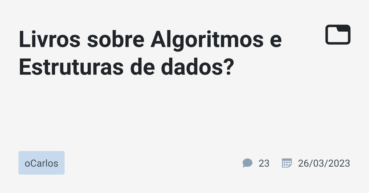 Livros sobre Algoritmos e Estruturas de dados? · oCarlos · TabNews