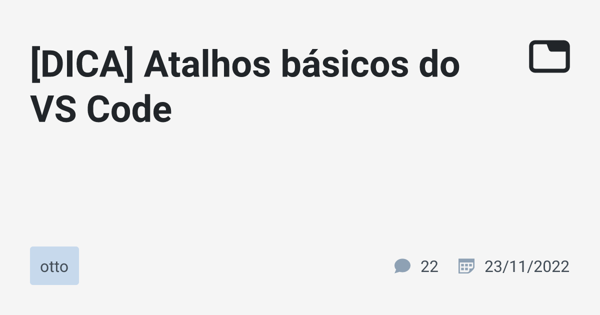 [DICA] Atalhos básicos do VS Code · otto · TabNews