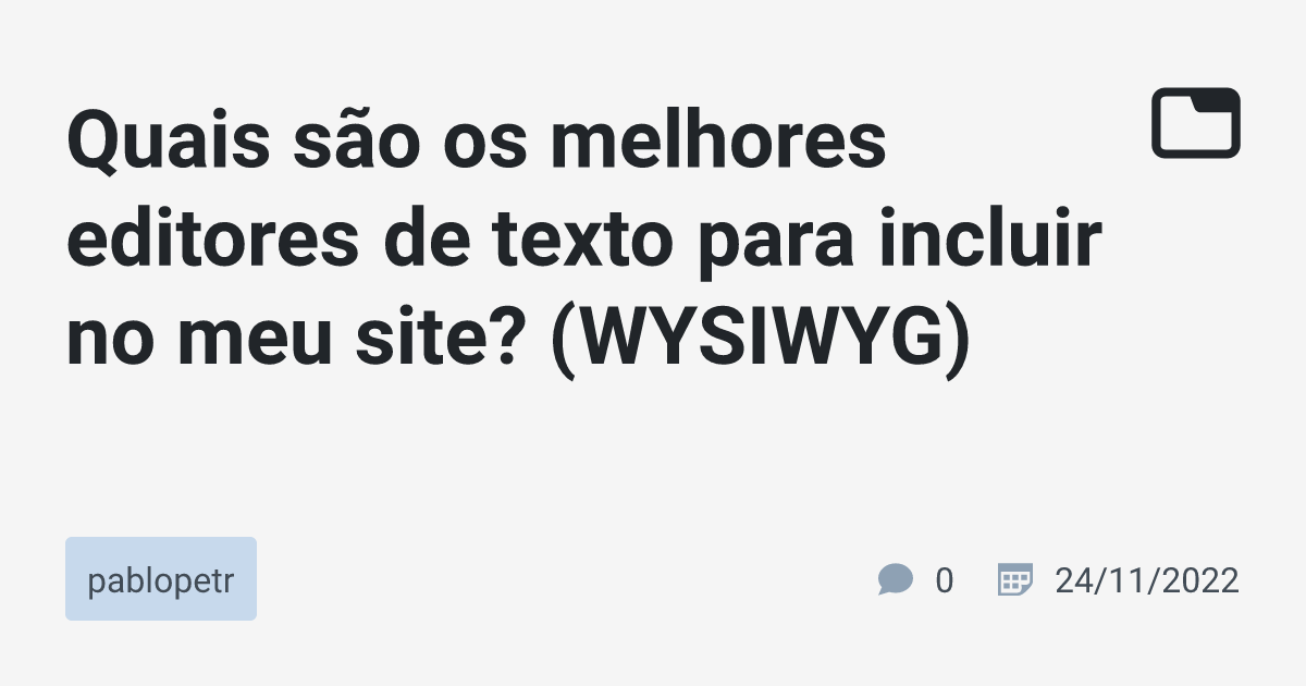 Quais são os melhores editores de texto para incluir no meu site ...