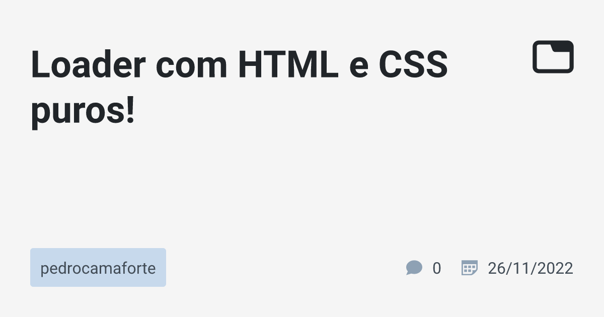 Loader Com Html E Css Puros · Pedrocamaforte · Tabnews